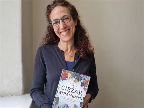 Rachel Kadish Część Następnej Książki Będzie Się Dziać W Polsce Wprost