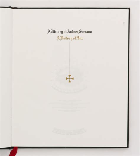 A History Of Andres Serrano A History Of Sex Andres Serrano 2nd