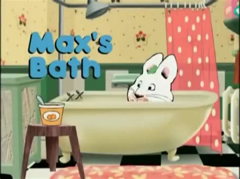 Maxs Bath Gallery Max And Ruby Wiki Fandom