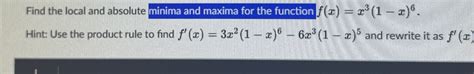 Solved Find The Local And Absolute Minima And Maxima For The