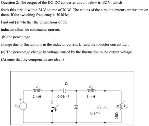 solved question 2 the output of the dc dc converter circuit below is