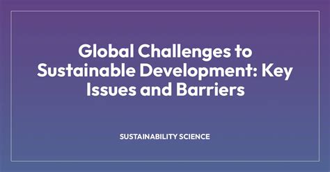 Global Challenges To Sustainable Development Key Issues And Barriers • Sustainability Shiksha