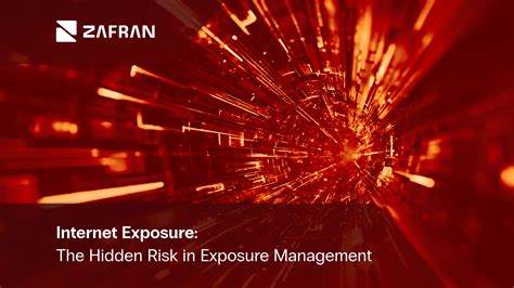Hidden Internet Exposure Risk In Security Managementmanaging Cyber Risk
