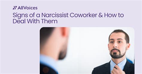 Signs of a Narcissist Coworker & How to Deal With Them | AllVoices