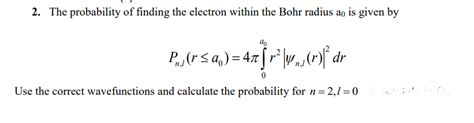 Solved 2 The Probability Of Finding The Electron Within The