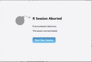 R Session Aborted R Encountered A Fatal Error The Session Was Terminated Roel Peters