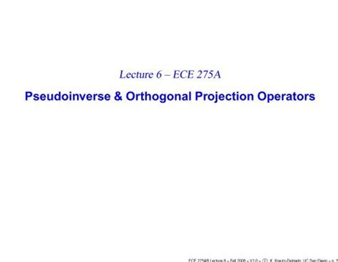 pseudoinverse and orthogonal projection operators ucsd dsp lab