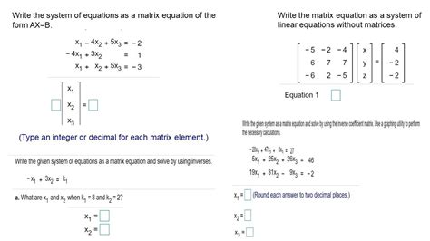 Solved Write The System Of Equations As A Matrix Equation Of Chegg Com