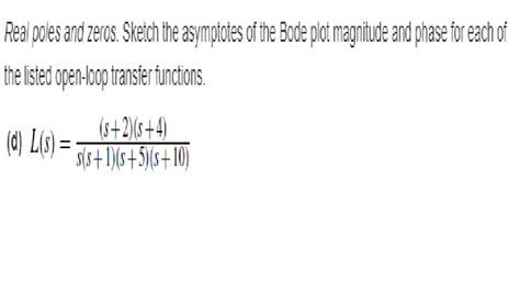 solved 6 4 d real poles and zeros sketch the