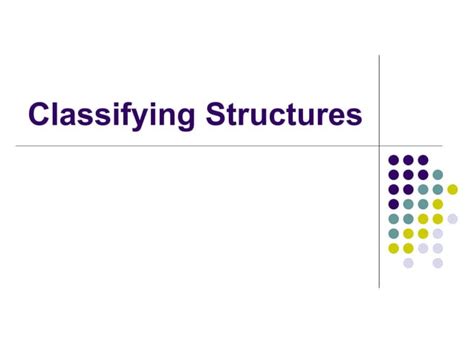 Classifying Structures Of Construction For Students Ppt