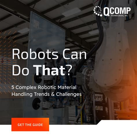 Robotic Material Handling Robotic Trends Qcomp Technologies