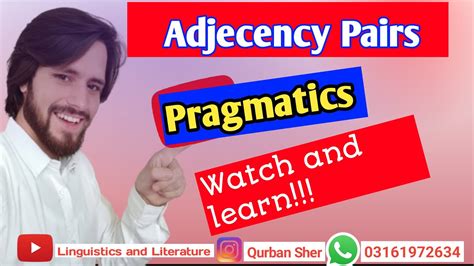 Adjacency Pairs In Pragmatics What Is Adjacency Pairs Pragmatics Youtube