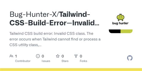 Github Bug Hunter Xtailwind Css Build Error Invalid Css Class 5k1gl
