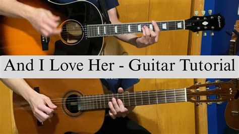 And I Love Her Guitar Tutorial 4k Epiphone Ej160e Cordoba C7