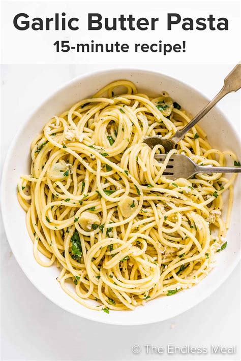 Garlic Butter Pasta The Endless Meal®
