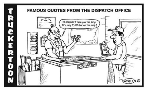 Truckertoon Dispatch Trucker Humor Trucking Humor 10 4 Good Buddy