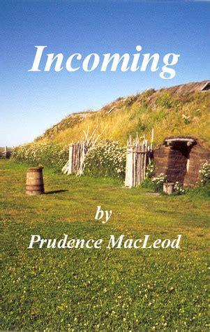 Incoming By Prudence Macleod Goodreads