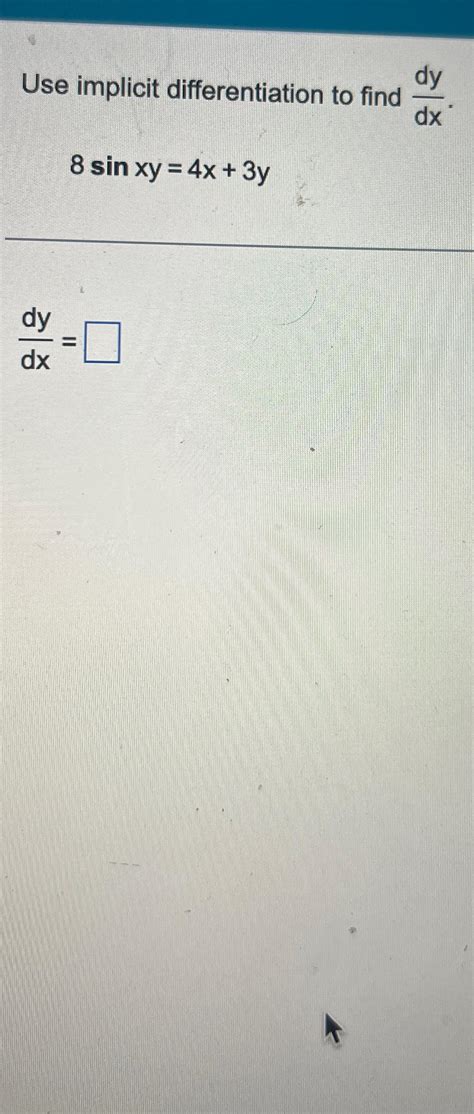 Solved Use Implicit Differentiation To Find