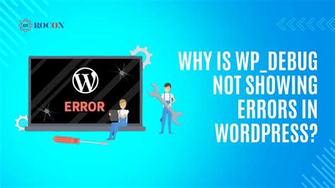 How To Fix Wpdebug Not Showing In Wordpress Full Guide