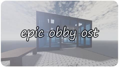 Winner Epic Obby Ost Youtube