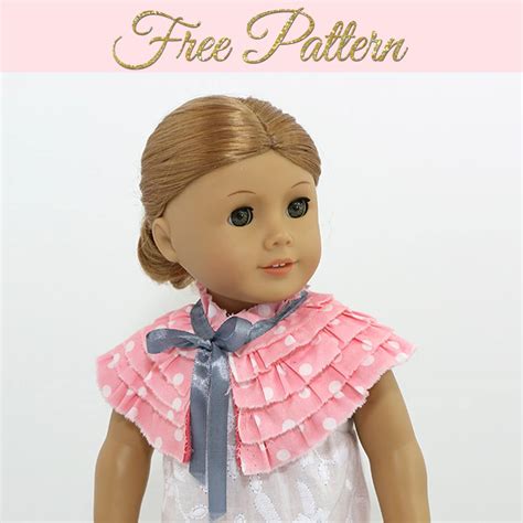 Doll Cape Pattern {free} Fits 18 Inch Dolls And Toys Treasurie