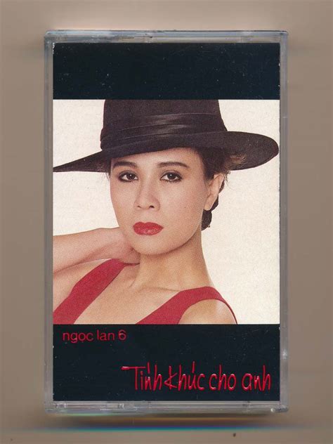 Mây Tape 4 Tình Khúc Cho Anh Ngọc Lan 6 Băng Trắng Kgtus Cd Gốc Shop T