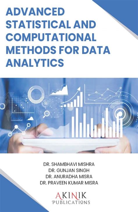 Advanced Statistical And Computational Methods For Data Analytics Akinik Publications