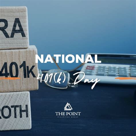 Today Is National 401 K Day Take Time To Review Your Work Benefits