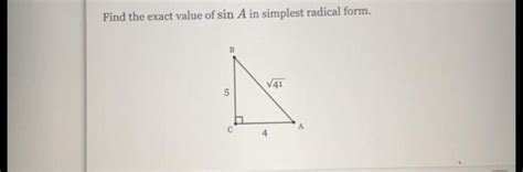 solved find the exact value of sin a in simplest radical