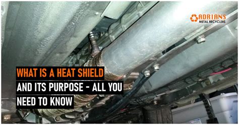 Whats A Heat Shield On A Car