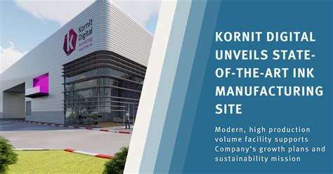 New State Of The Art Ink Manufacturing Site Kornit Digital