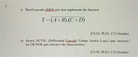 solved 2 a sketch pseudo nmos gate that implements the