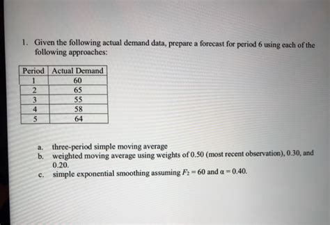 solved 1 given the following actual demand data prepare a