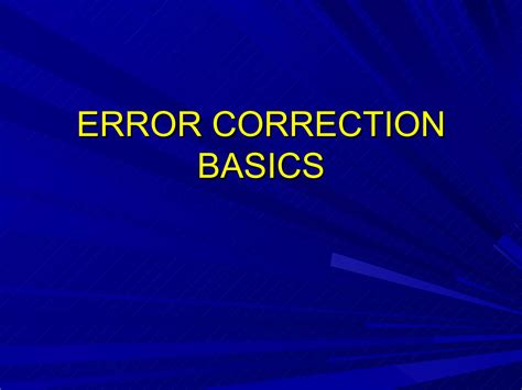 Error Correction Basics Ppt