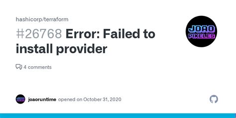 Error Failed To Install Provider · Issue 26768 · Hashicorpterraform · Github