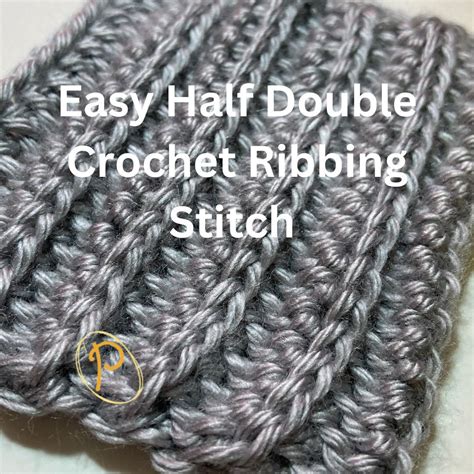Easy Half Double Crochet Ribbing Stitch Tutorial Beginner Crochet