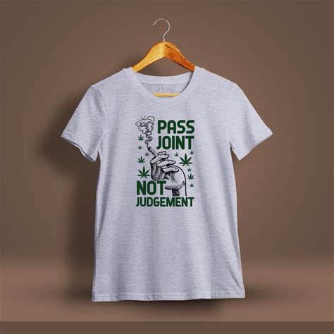 Pass Joint Not Judgement Weed T Shirt For Men Half Sleeve