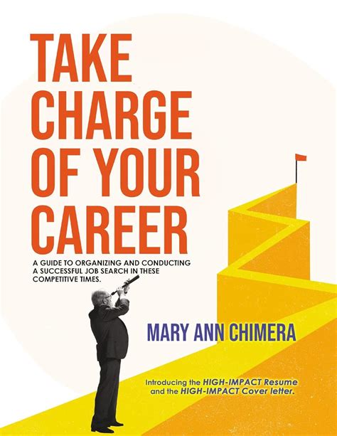 Take Charge Of Your Career A Guide To Organizing And