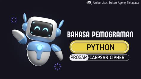 Bahasa Pemograman Python Program Caepsar Cipher Bahasa Pemograman