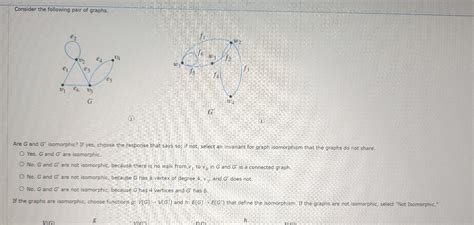 Solved Are G And G Isomorphic If Yes Choose The Response Chegg