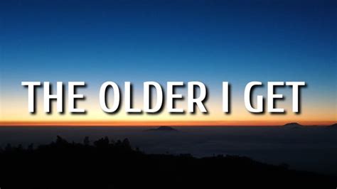 Alan Jackson The Older I Get Lyrics