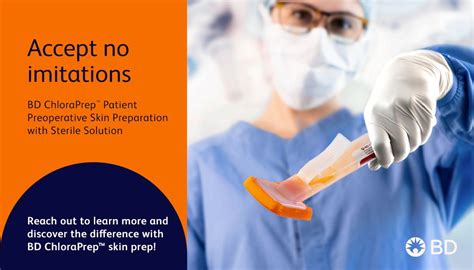 Bd Chloraprep™ Skin Prep A Trusted Brand For Over 21 Years