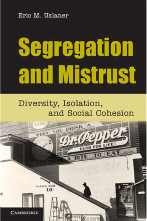 Cambridge Univ Pr Segregation And Mistrust Diversity Isolation And