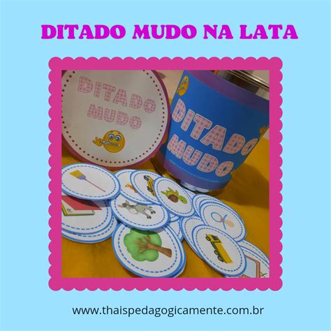 Thais Pedagogicamente Ditado Mudo Na Lata