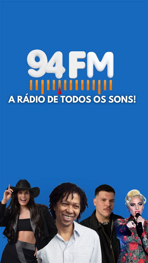 94 Fm A Rádio De Todos Os Sons