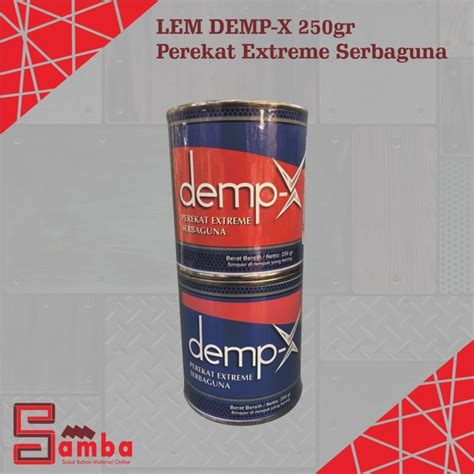 Jual Lem Demp X 250grm Perekat Extreme Serbaguna Shopee Indonesia