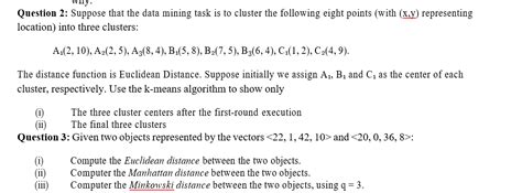 Solved Question Suppose That The Data Mining Task Is To Chegg