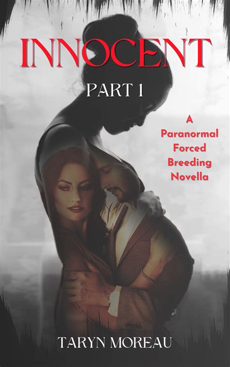 Innocent Part 1 A Paranormal Forced Breeding Novella Eden Books