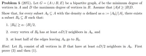 Solved Problem Let G AB E Be A Bipartite Graph Chegg