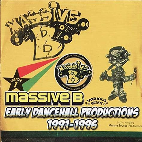 Play Early Dancehall Productions 1991 1996 By Massive B On Amazon Music